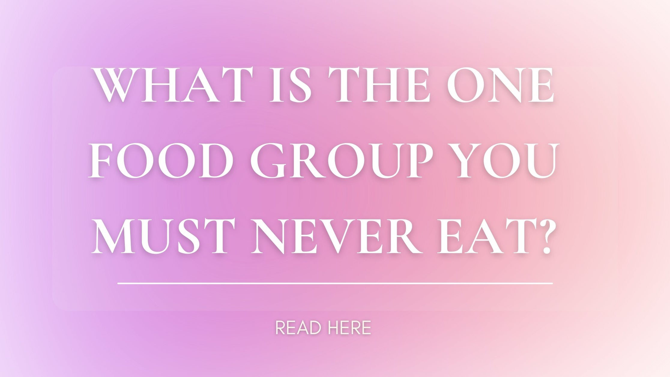 What is one food group you must NEVER eat? — Roshni Sanghvi